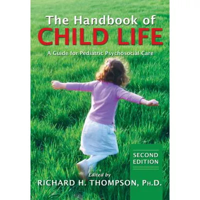 The Handbook of Child Life | Texas Woman's University Campus Store ...