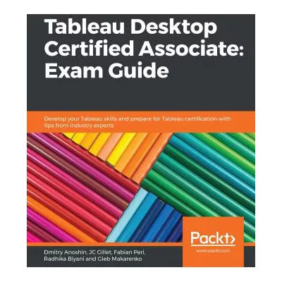 Tableau Desktop Certified Associate: Exam Guide | Texas Woman's ...